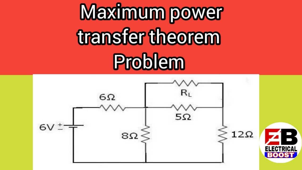 Maximum power transfer theorem problem - YouTube