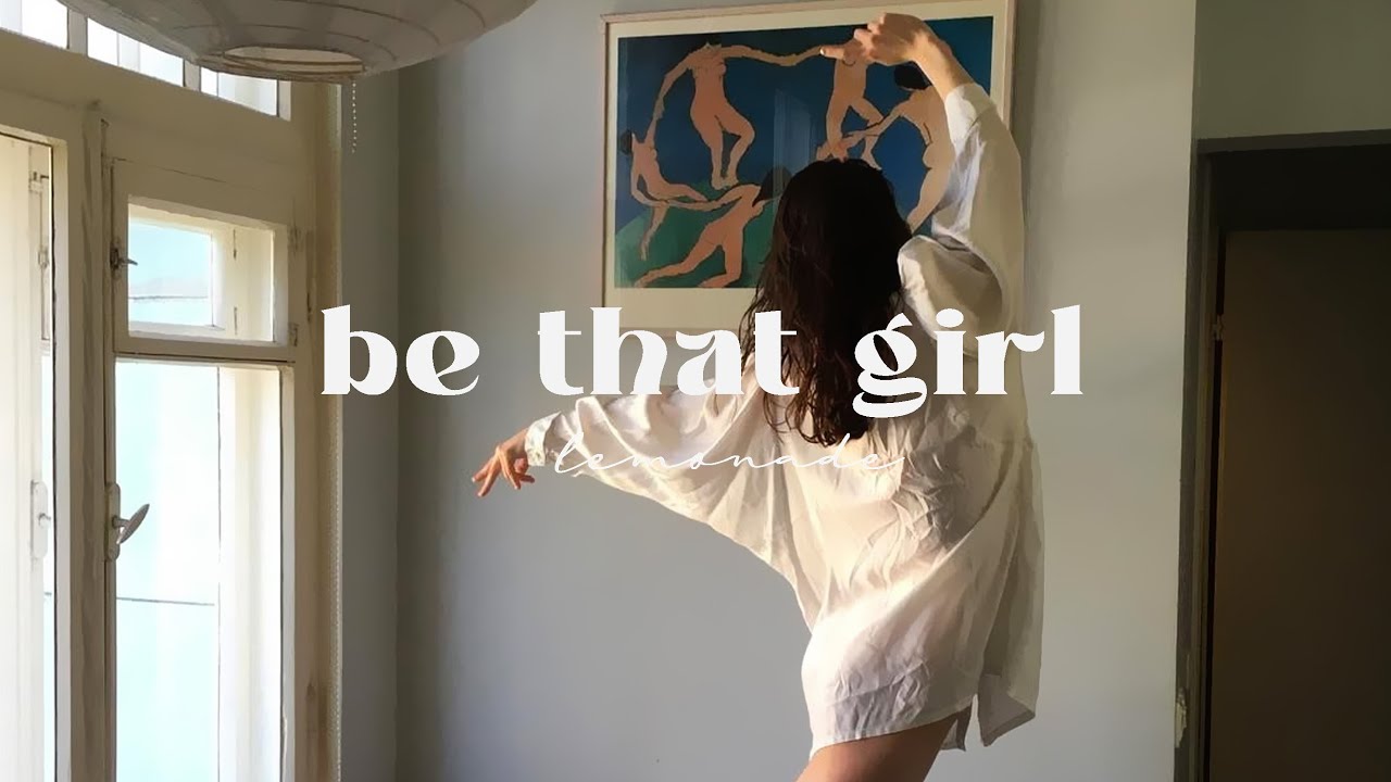 [Playlist] be that girl | productive song for you - YouTube