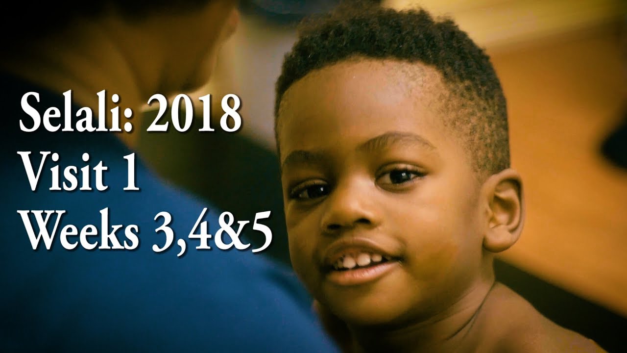 Selali: 2018 - Visit 1 (Weeks 3, 4, and 5) - YouTube