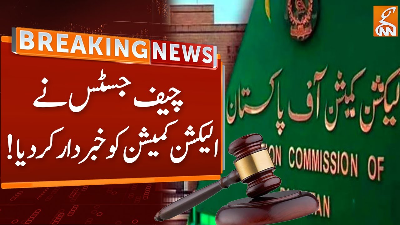 Watch: Chief Justice Warns ECP | Breaking News | GNN