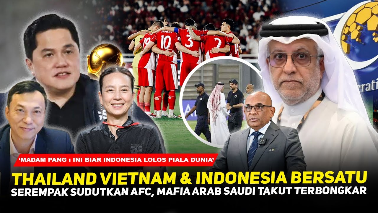 Satu ASEAN Muak, Urat Malu Arab Saudi Putus! Thailand Desak AFC Netral ...