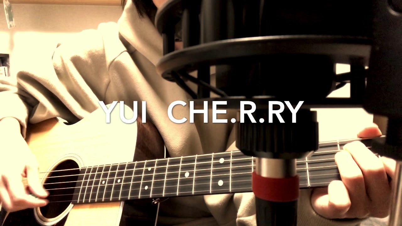 YUI CHE.R.RY ギター弾き語り - YouTube