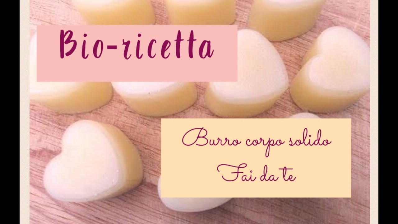 BURRO CORPO SOLIDO LUSH Fai-Da-Te | BIO-RICETTA DIY - YouTube