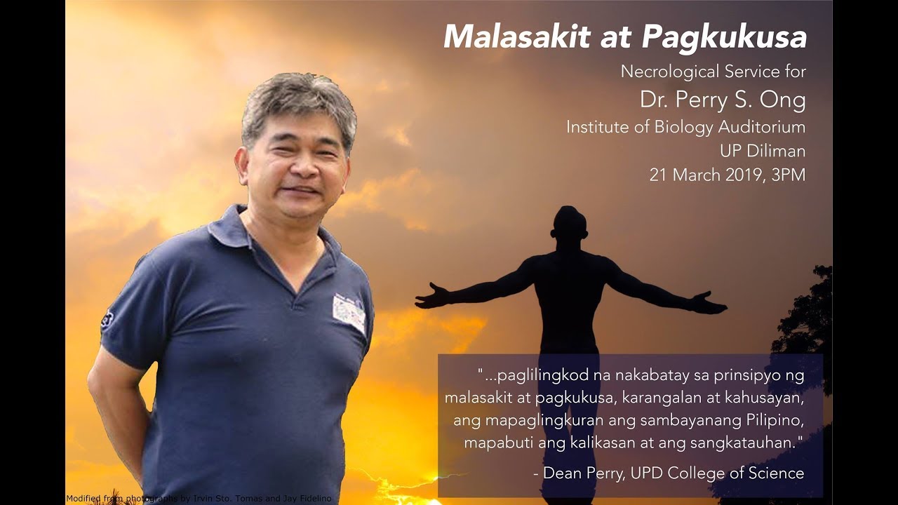 "Malasakit at Pagkukusa," a Necrological Service for Dr. Perry S. Ong ...