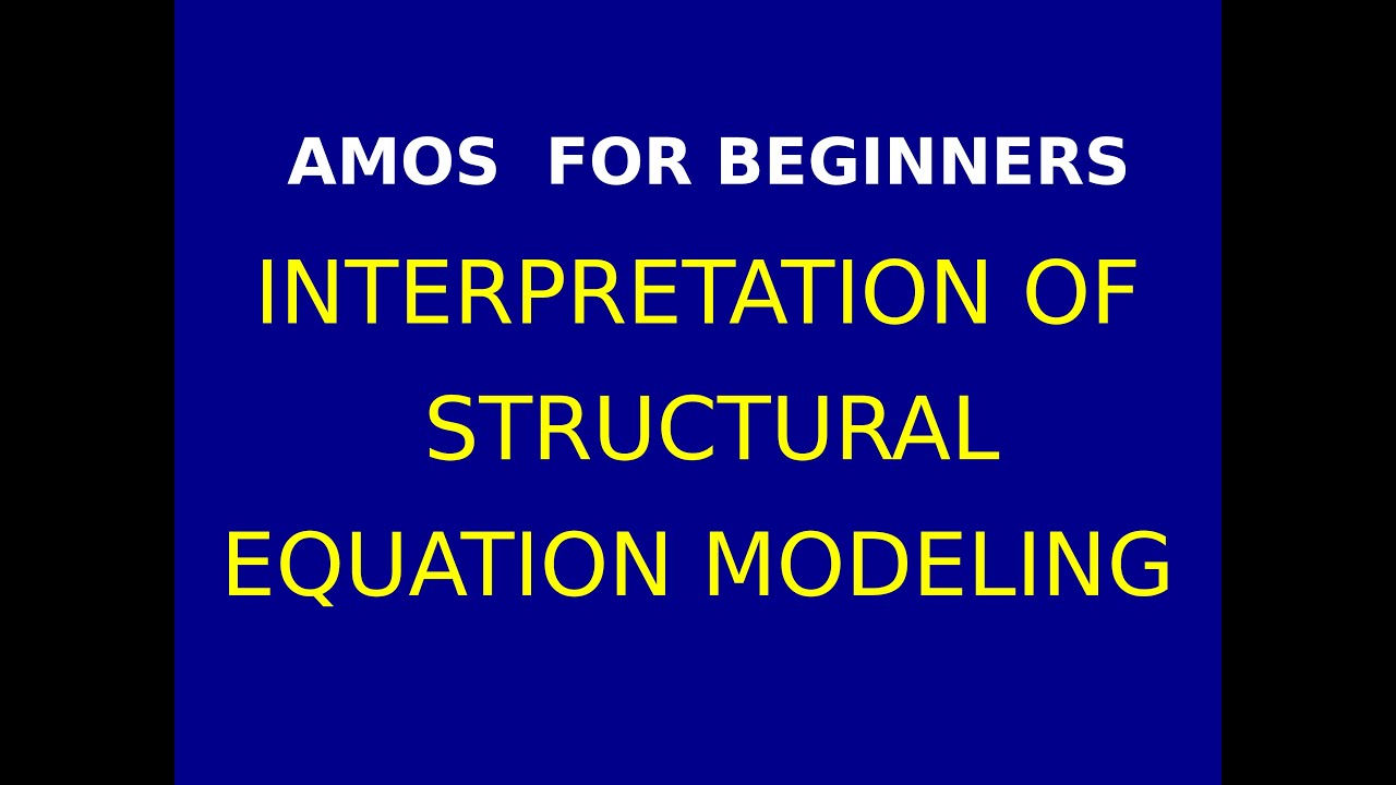 46 Interpretation of Structural Model Part 2 - YouTube