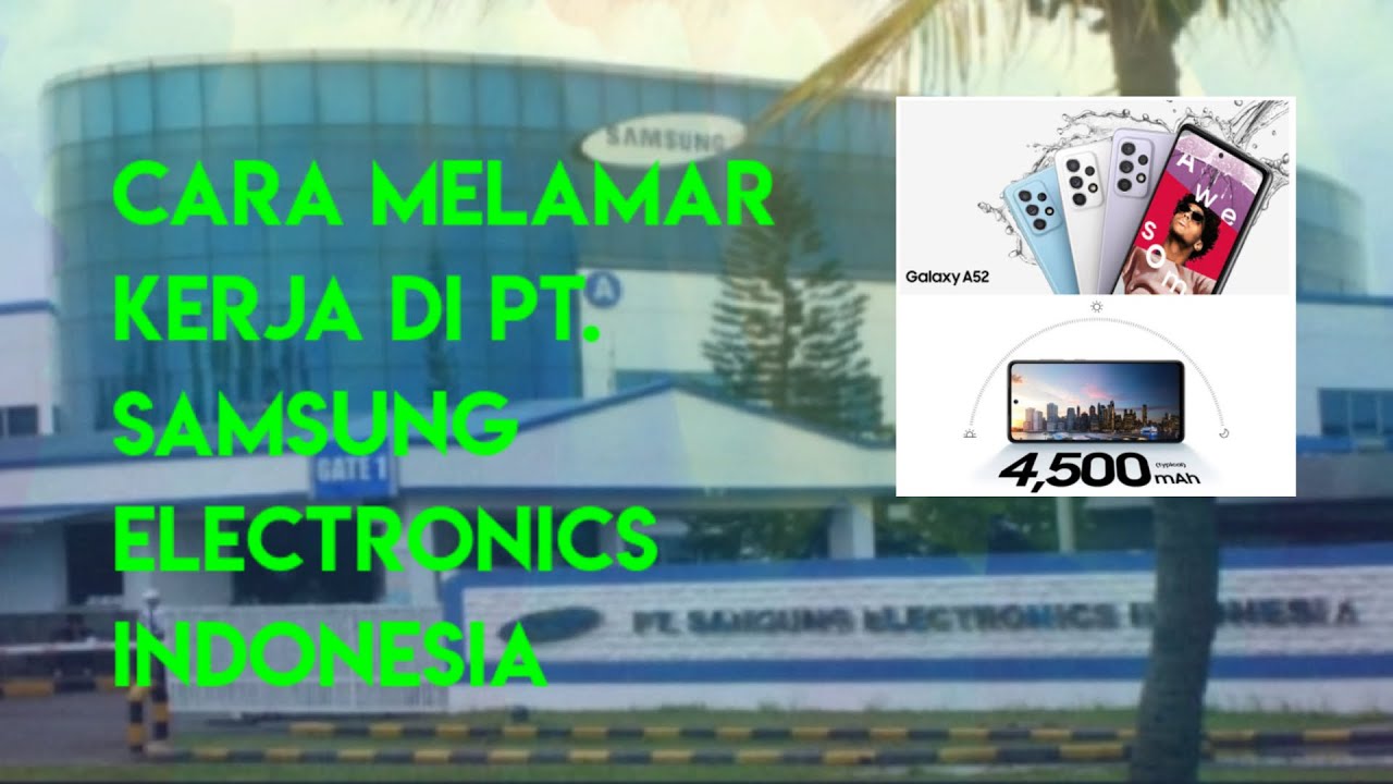Cara melamar kerja di PT SAMSUNG ELECTRONICS INDONESIA - YouTube