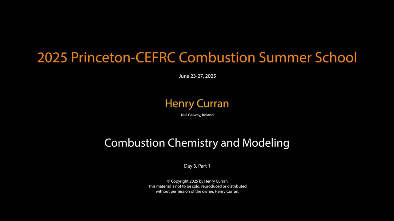 Combustion Chemistry and Modeling, Henry Curran, Day 3 Part 1 - YouTube