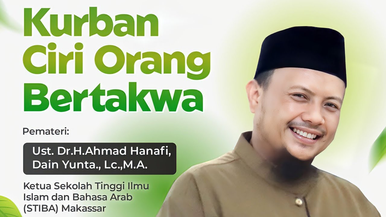 🔴(LIVE) Kurban, Ciri Orang Bertakwa - Ustadz Dr. Ahmad Hanafi, Lc., M.A ...
