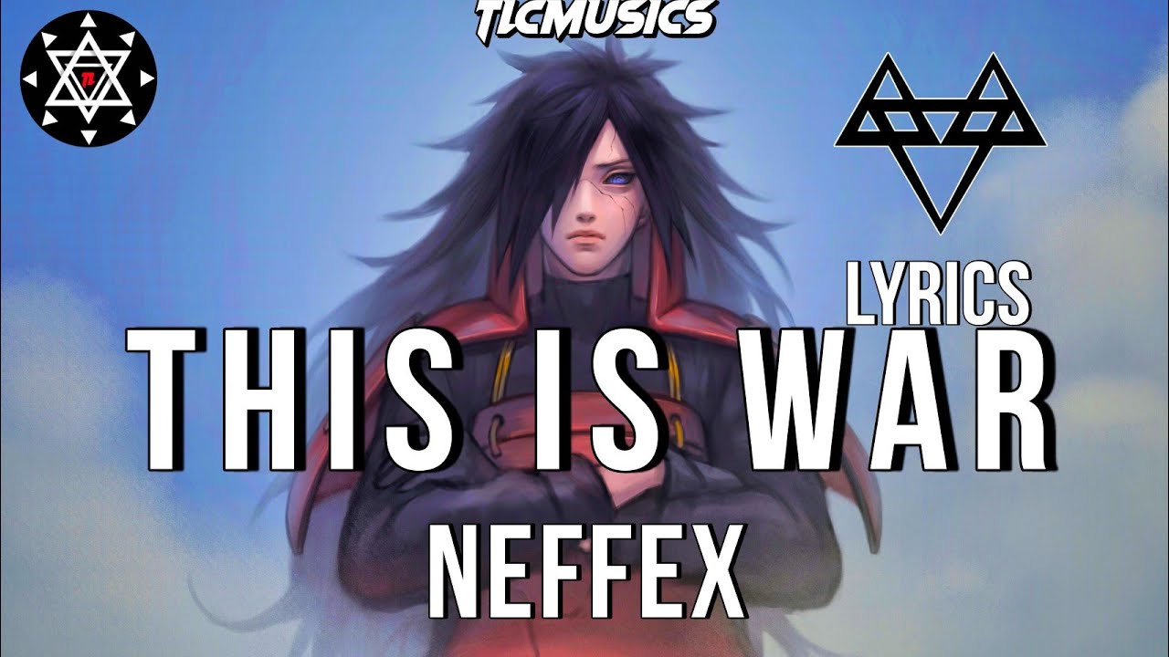 TLCMUSICS - This Is War ⚔️ Lyrics (4K 60 FPS ) Video By NEFFEX - YouTube