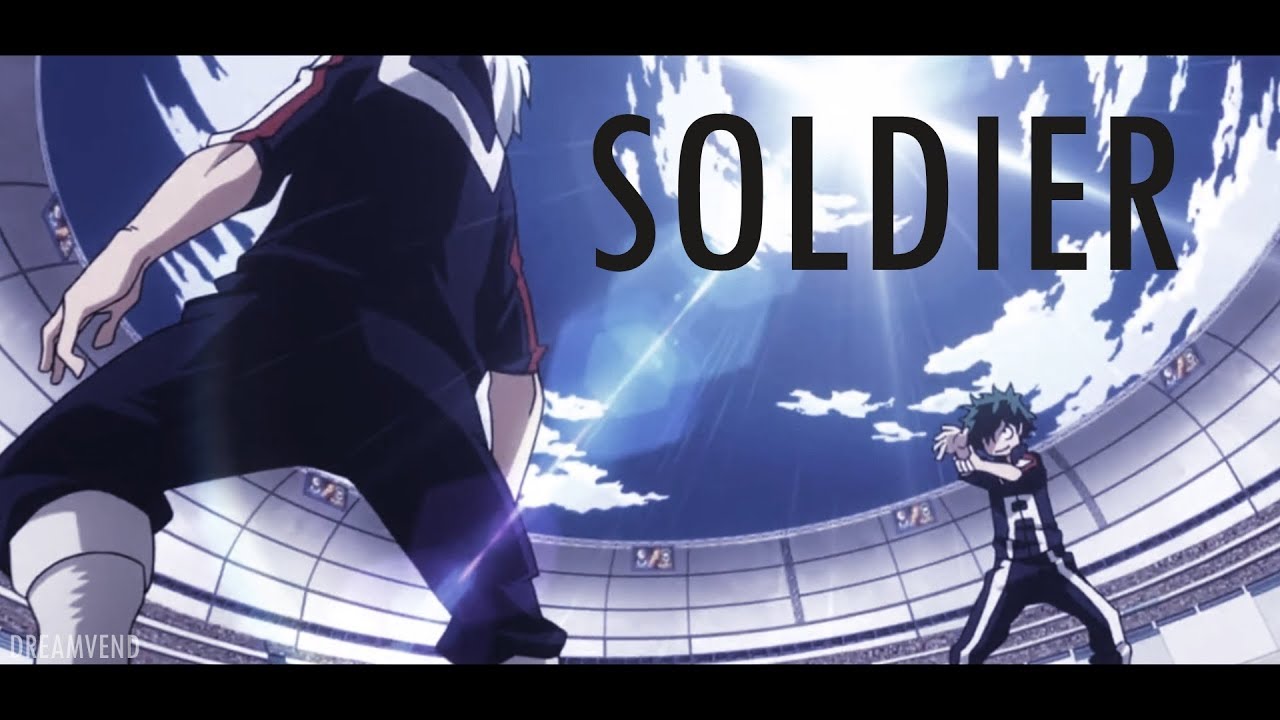 SOLDIER // BNHA // Boku no Hero Academia [ AMV ] - YouTube
