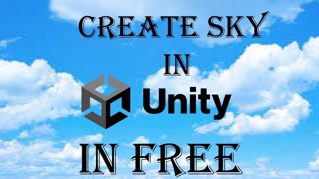 Create Sky in Unity For Free | By High Tech 7 - YouTube
