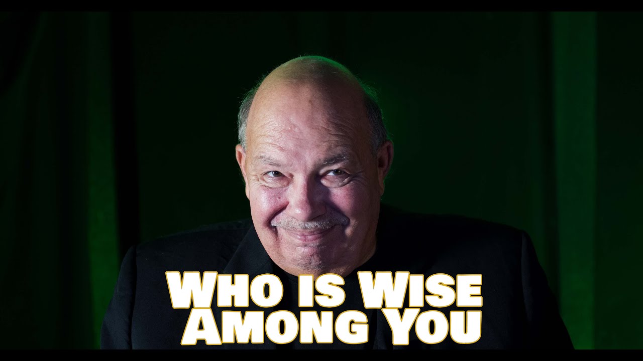 Who Is WIse Among You - YouTube