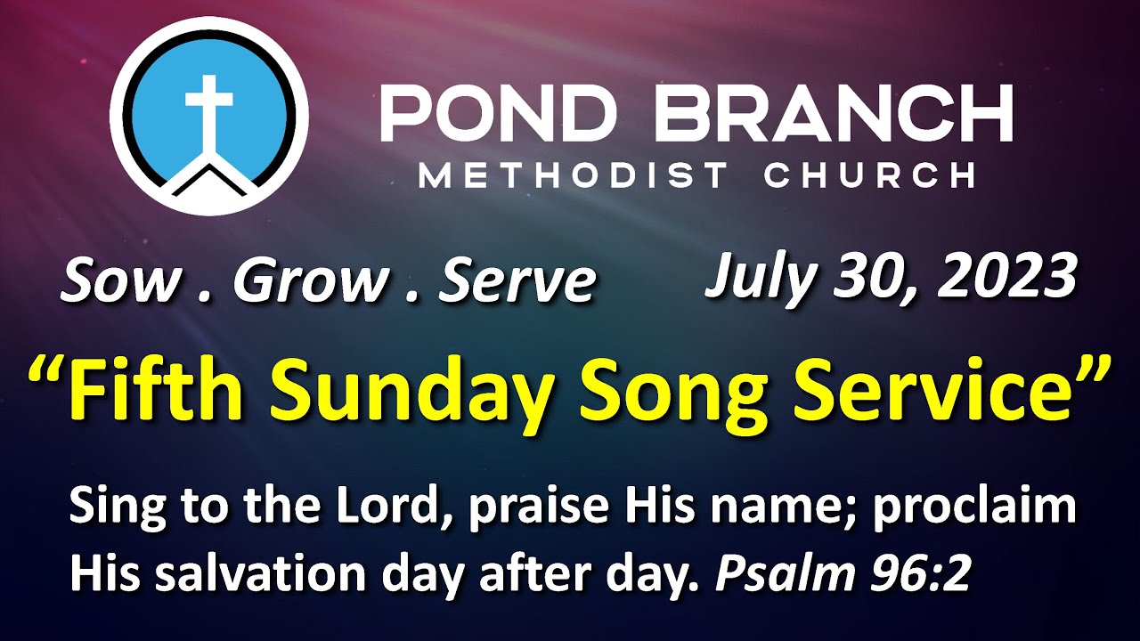 07/30/23 Fifth Sunday Song Service. - YouTube