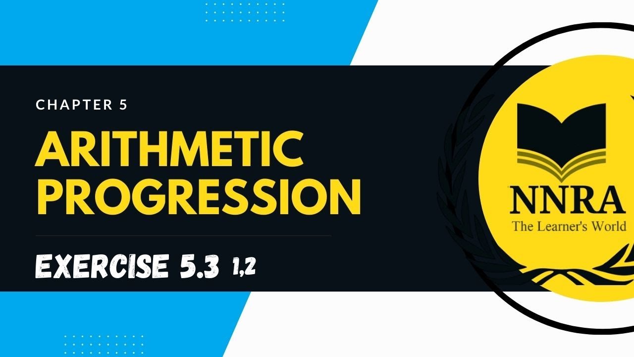 ARITHMETIC PROGRESSION I INTRODUCTION TO AP I NCERT I CHAPTER 5 I ...