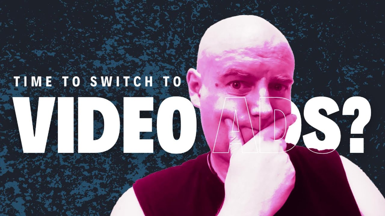 Making The Switch To Video Advertising Is Highly Beneficial - YouTube
