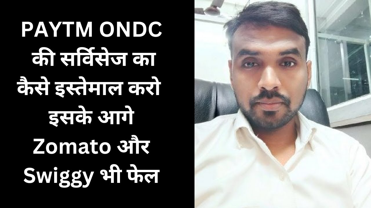 How to use ONDC services| Order food on ONDC through Paytm app | ONDC ...