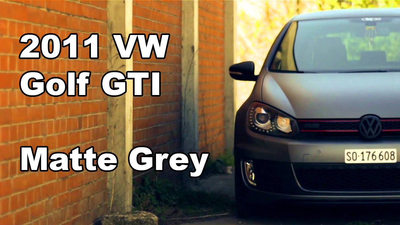 2011 Volkswagen Golf GTI in Matte Grey - YouTube