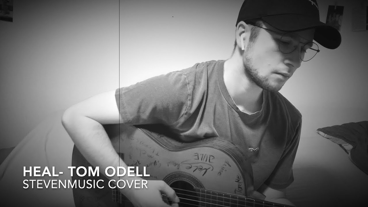 Heal- Tom Odell (Acoustic Cover) - YouTube