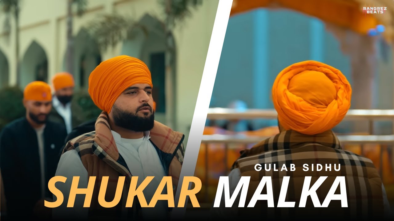SHUKAR MALKA - GULAB SIDHU | NEW PUNJABI SONG | REMIX | RANGREZ BEATS ...