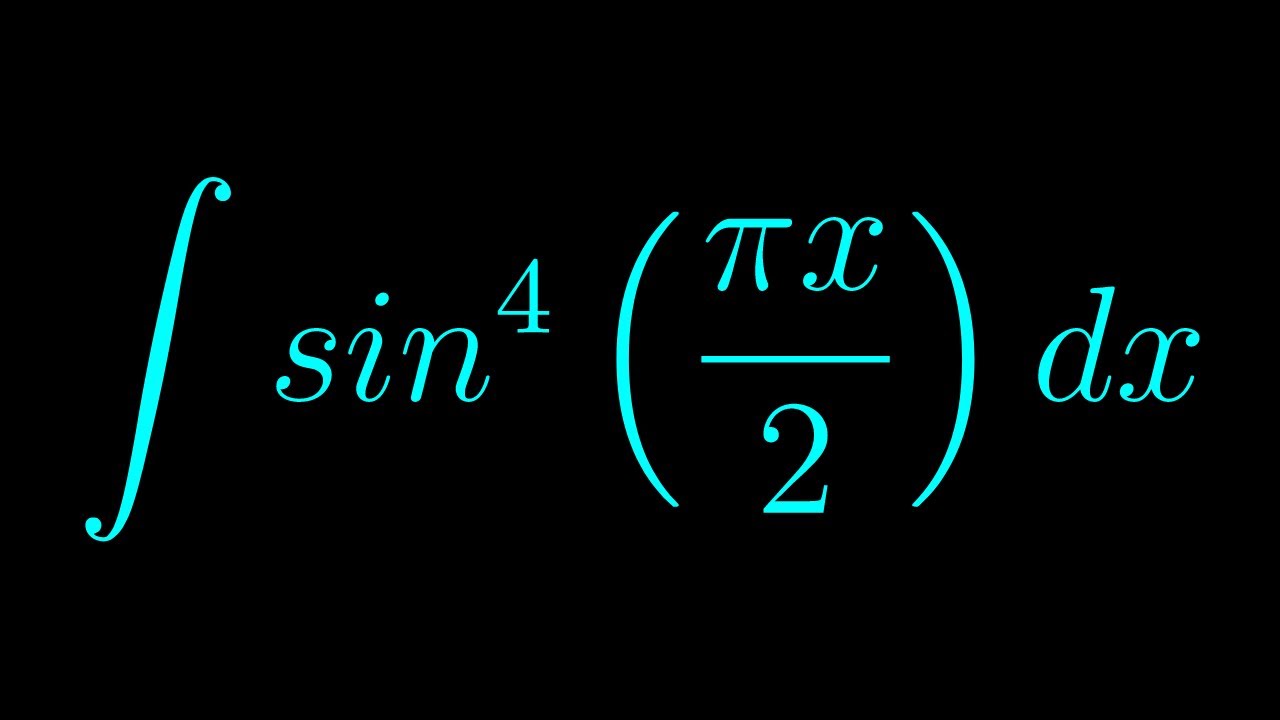 Integral of sin^4(πx/2) - YouTube