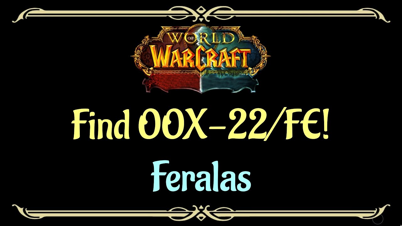 Let's Play - Everyquest - World of Warcraft - Feralas - Find OOX 22/FE ...