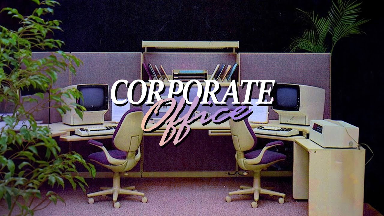 CORPORATE OFFICE /// 𝙑𝙖𝙥𝙤𝙧𝙬𝙖𝙫𝙚 𝙏𝙤 𝙂𝙚𝙩 𝙔𝙤𝙪𝙧 𝙁𝙚𝙚𝙩 𝙐𝙣𝙙𝙚𝙧 𝙏𝙝𝙚 𝙏𝙖𝙗𝙡𝙚 / 80𝙨 𝙢𝙪𝙨𝙞𝙘 / 𝙎𝙮𝙣𝙩𝙝𝙬𝙖𝙫𝙚 ...
