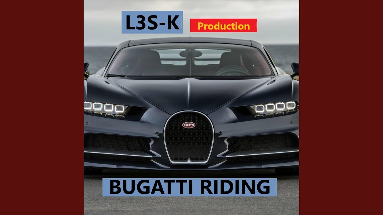 Bugatti Riding - YouTube