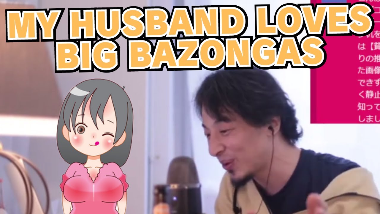 (4chan) My husband loves big bazongas (Hiroyuki) - YouTube