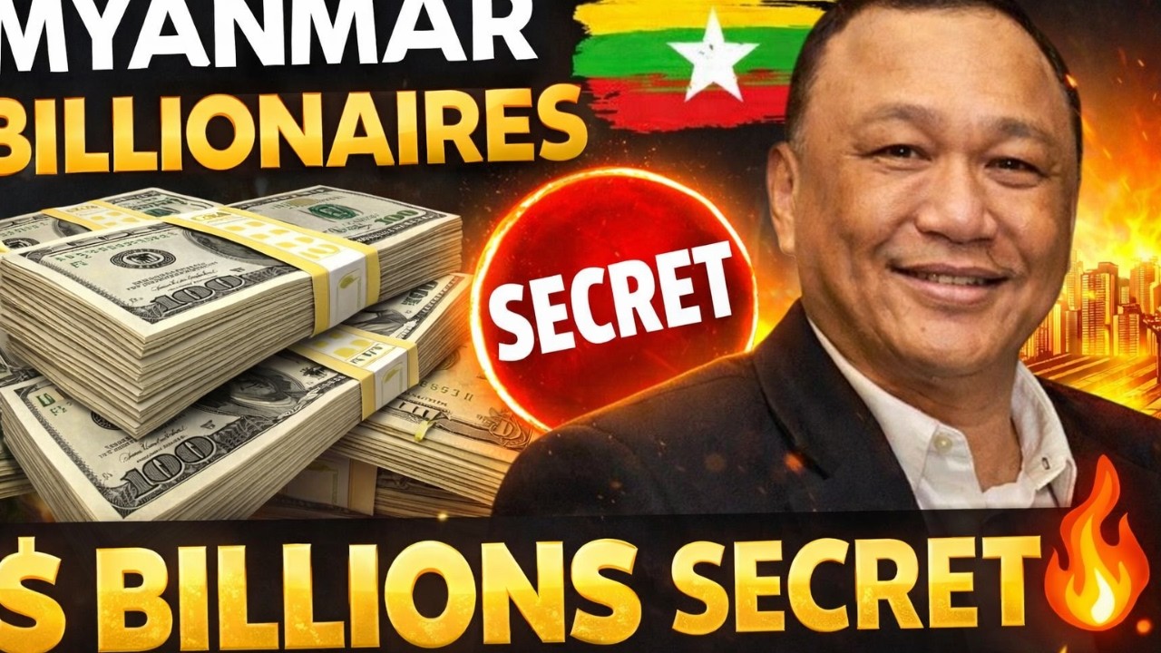 How Did Myanmar's Top 10 Richest People Build Their Fortune? - YouTube