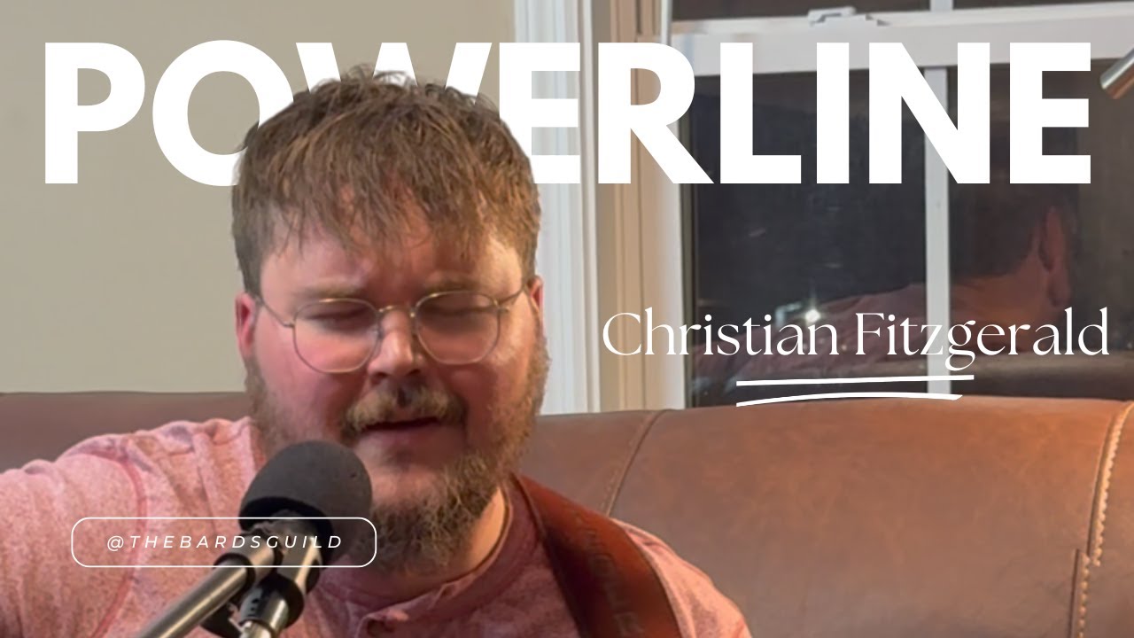 Christian Fitzgerald - Powerline | The Bard's Guild - YouTube