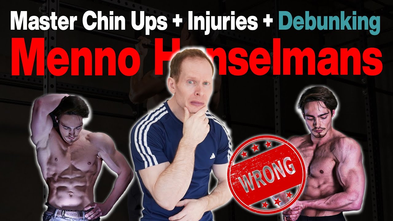 Master Chin Ups + Injuries + Debunking Menno Henselmans - YouTube