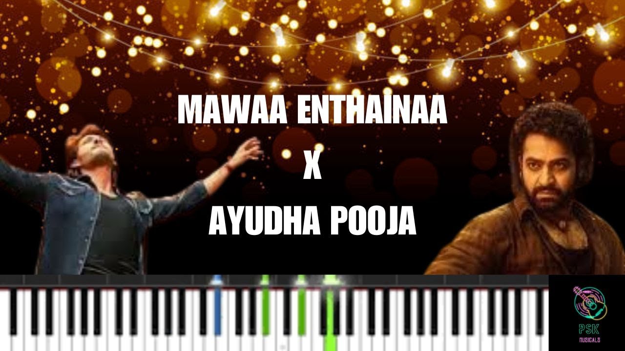 Mawaa Enthaina X Ayudha Pooja Piano Tutorial | PSK MUSICALS | Guntur ...