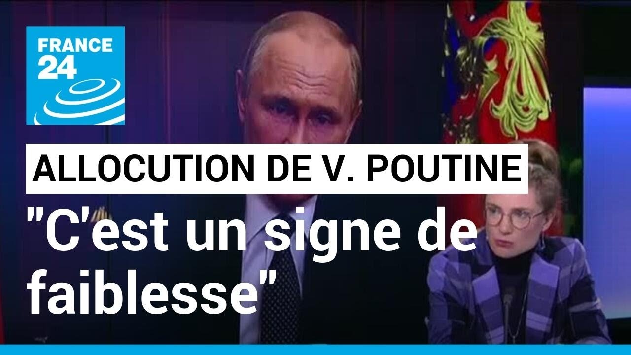 Allocution de Vladimir Poutine : "C'est un signe de faiblesse" • FRANCE ...
