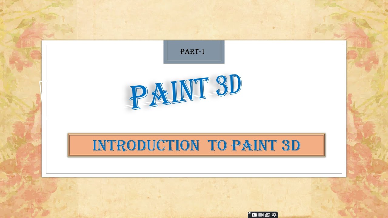 INTRODUCTION TO PAINT 3D|PAINT 3D TUTORIAL|HOW TO CONVERT 2D OBJECTS TO ...