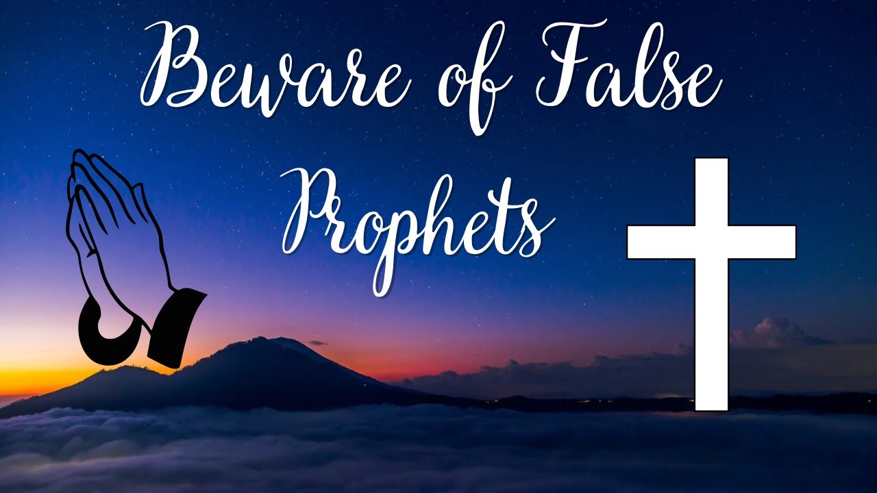 Beware of False Prophets - YouTube