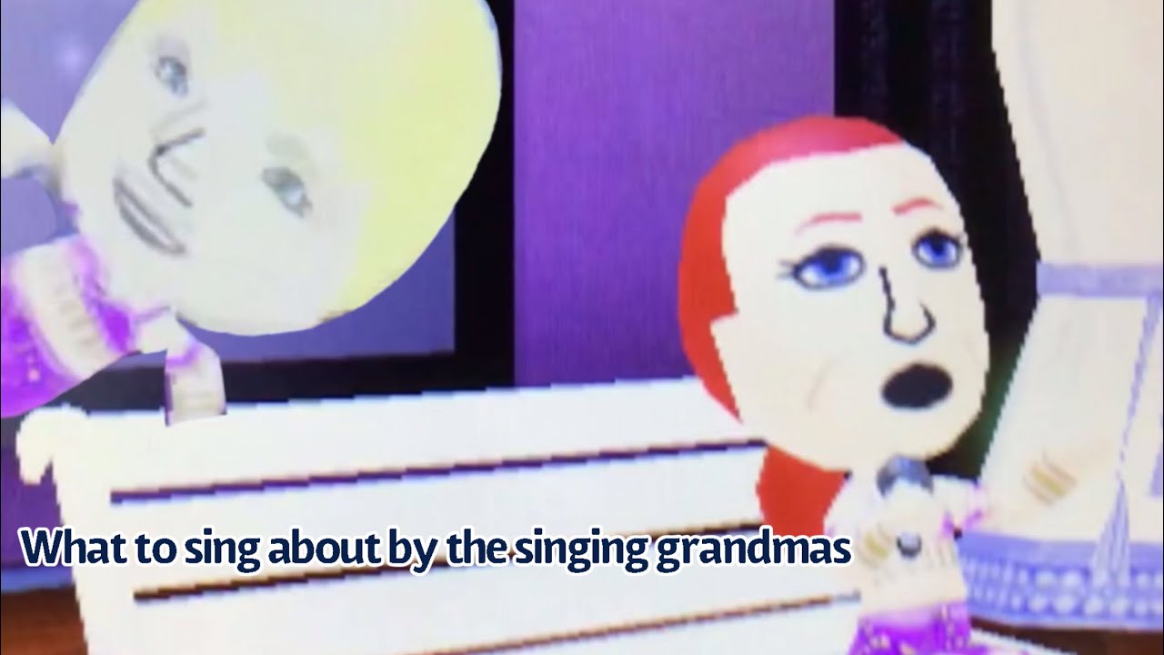 What to sing about by the singing grandma’s - YouTube