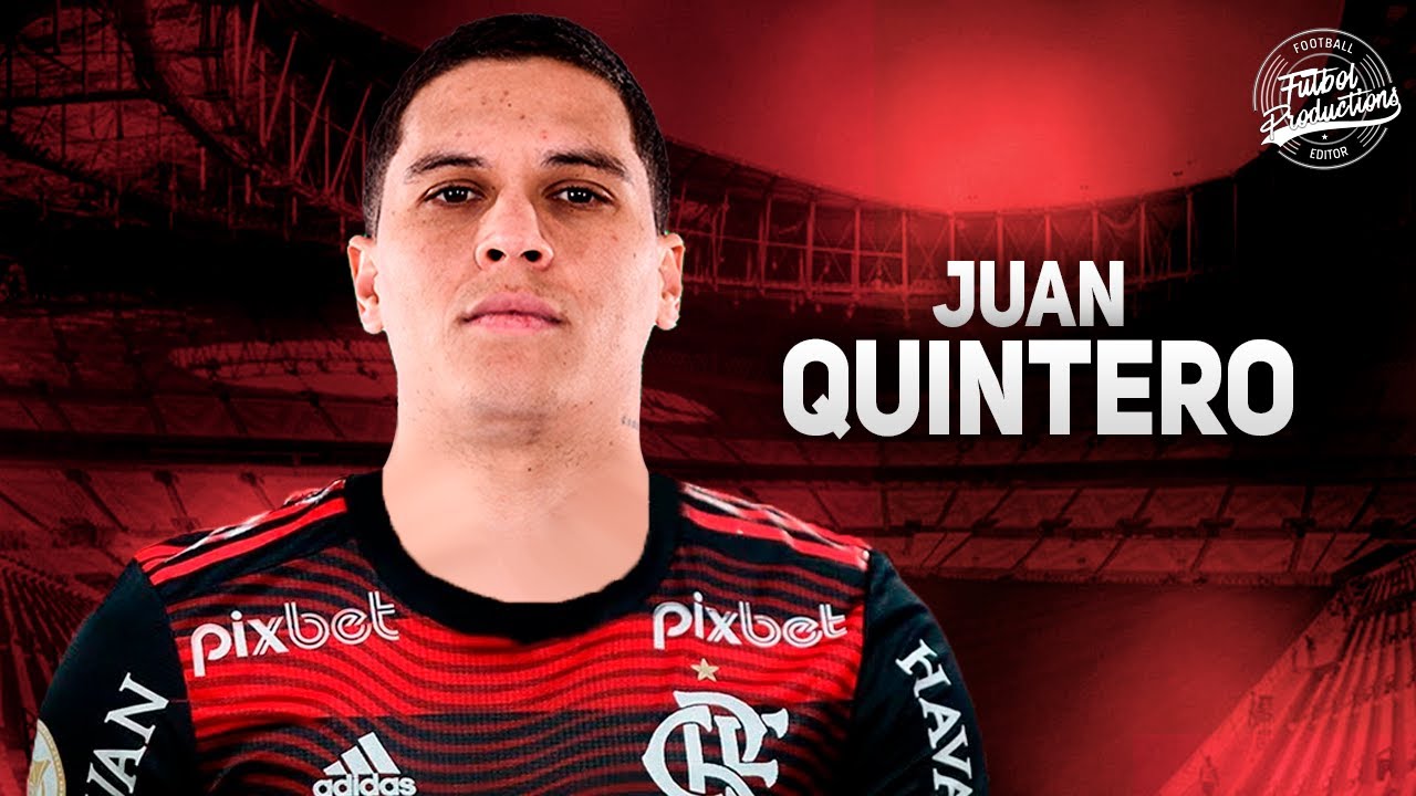 Juan Quintero Bem vindo ao Flamengo ? 2022 | HD - YouTube