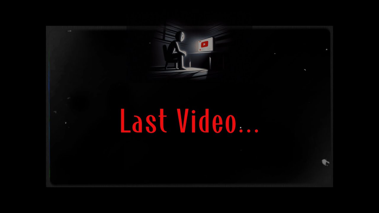 This is the last video - YouTube
