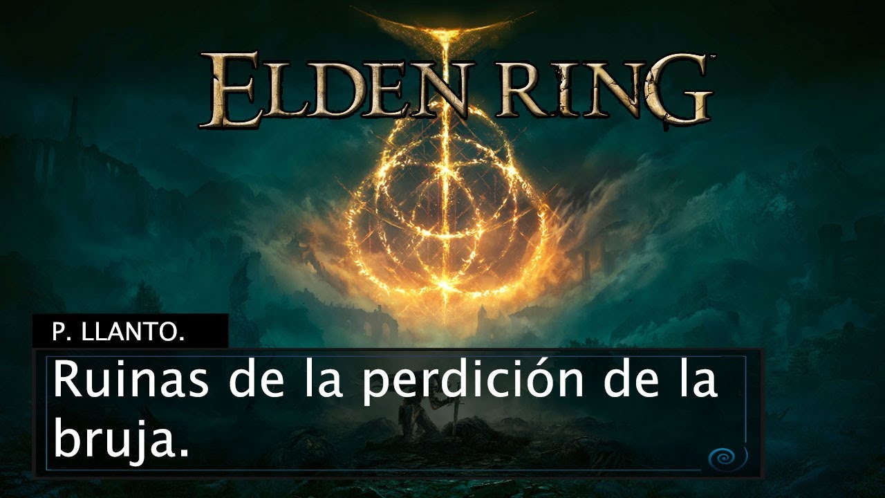 Elden Ring, Península del llanto: Ruinas de la perdición de la bruja ...