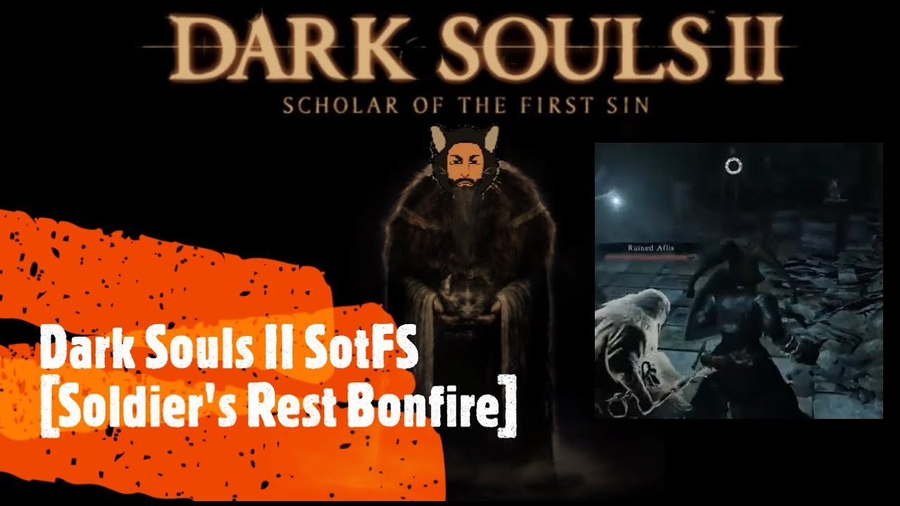 Dark Souls II SotFS [Ironclad Enclave & path to Soldier's Rest bonfire ...