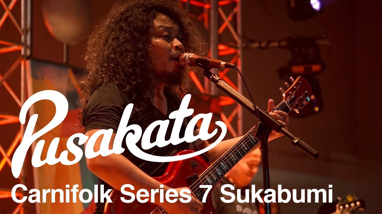 JALAN PUSAKATA - Carnifolk Sukabumi - YouTube