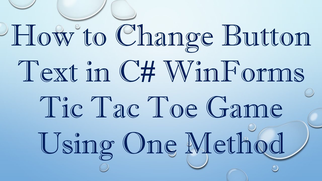 How to Change Button Text in C# WinForms Tic Tac Toe Game Using One ...