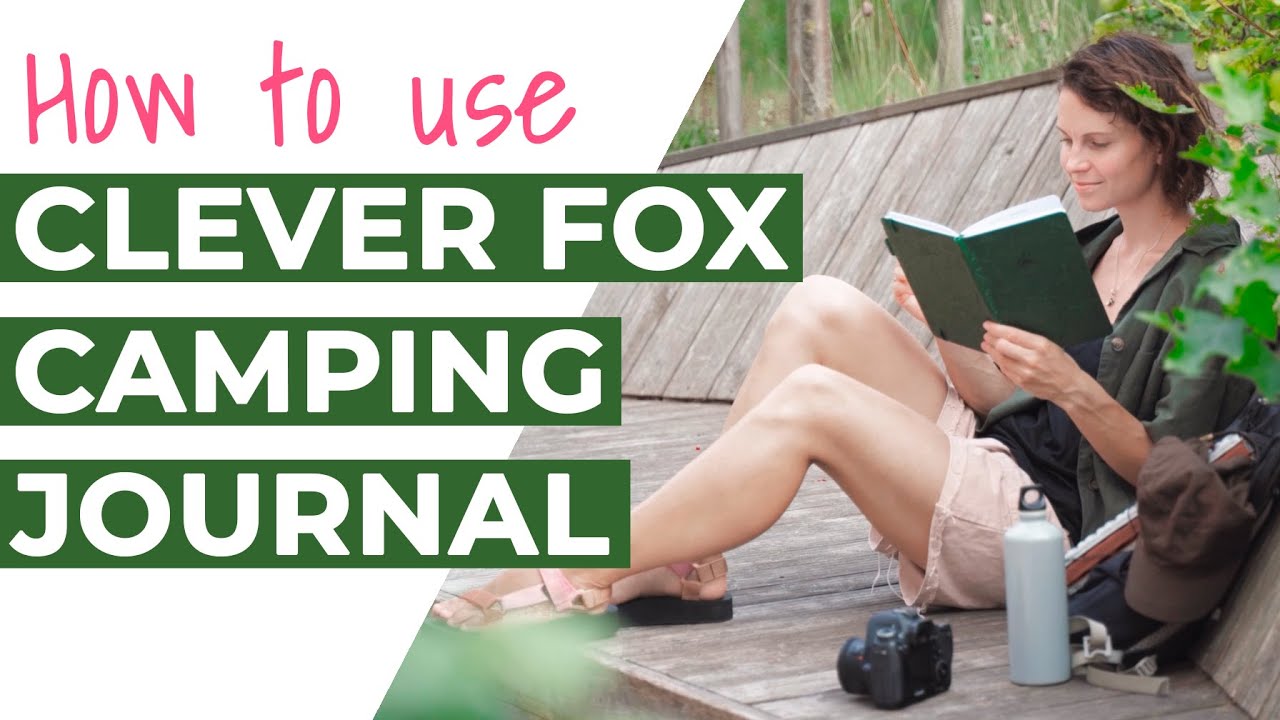 How to Use the Clever Fox Camping Journal - YouTube