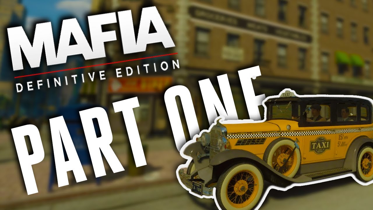 PART 1 - Remastered Revenge or Nostalgic Nightmare In Mafia: Definitive ...