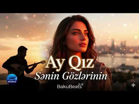 Ay qız sənin gözlərinin 🎶 #musica #music #az.muzüka (1080_mp4)