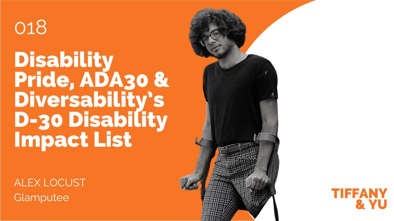 018: Disability Pride, ADA30 & Diversability’s D-30 Disability Impact ...