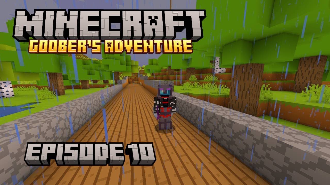 Minecraft Goober's Adventure (EPISODE 10) PART 3 | Casually Building ...