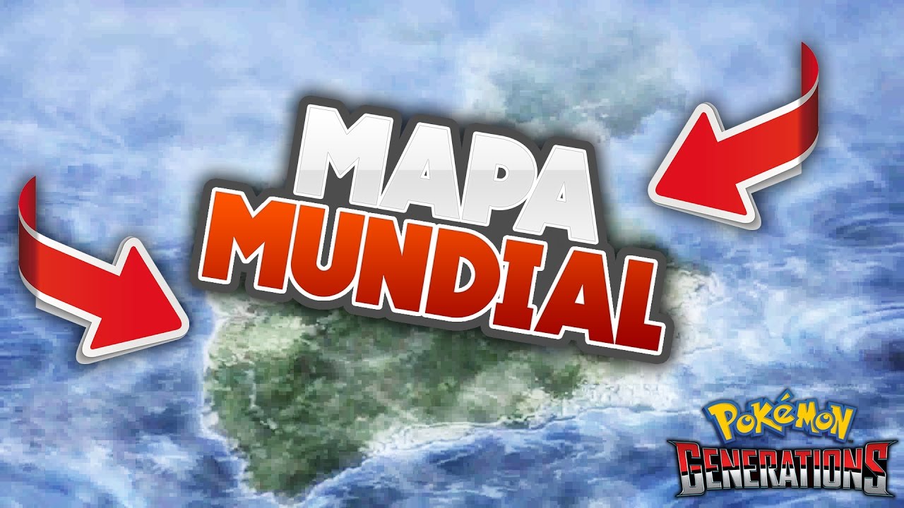 ¿MAPA MUNDIAL DE POKÉMON REVELADO EN GENERATIONS? - YouTube