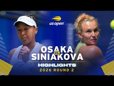 Naomi Osaka vs. Katerina Siniakova Highlights | 2026 US Open Round 2