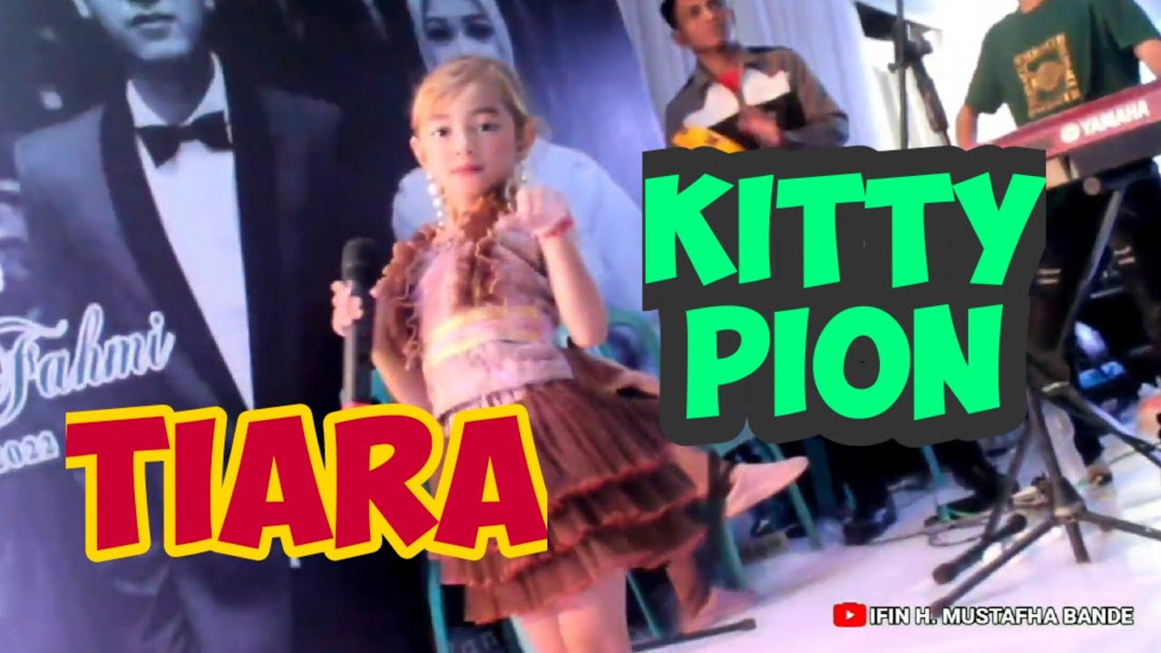 Penyanyi Cilik Yang Viral Di Samarinda 🔰 Kitty Pion - Tiara 🔰 Di Iringi ...